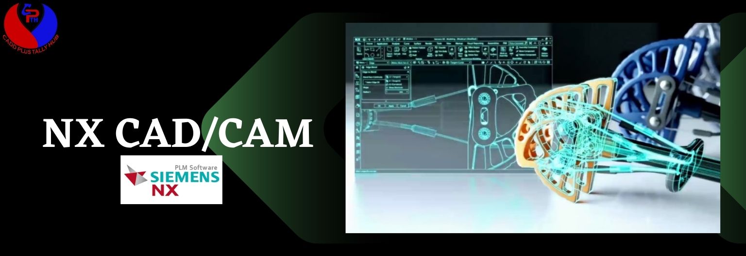 NxCad/Cam Training - CADD PLUS TALLY HUB